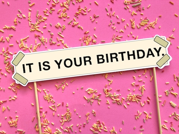 It is Your Birthday THE OFFICE Cake Topper. the Office - Etsy