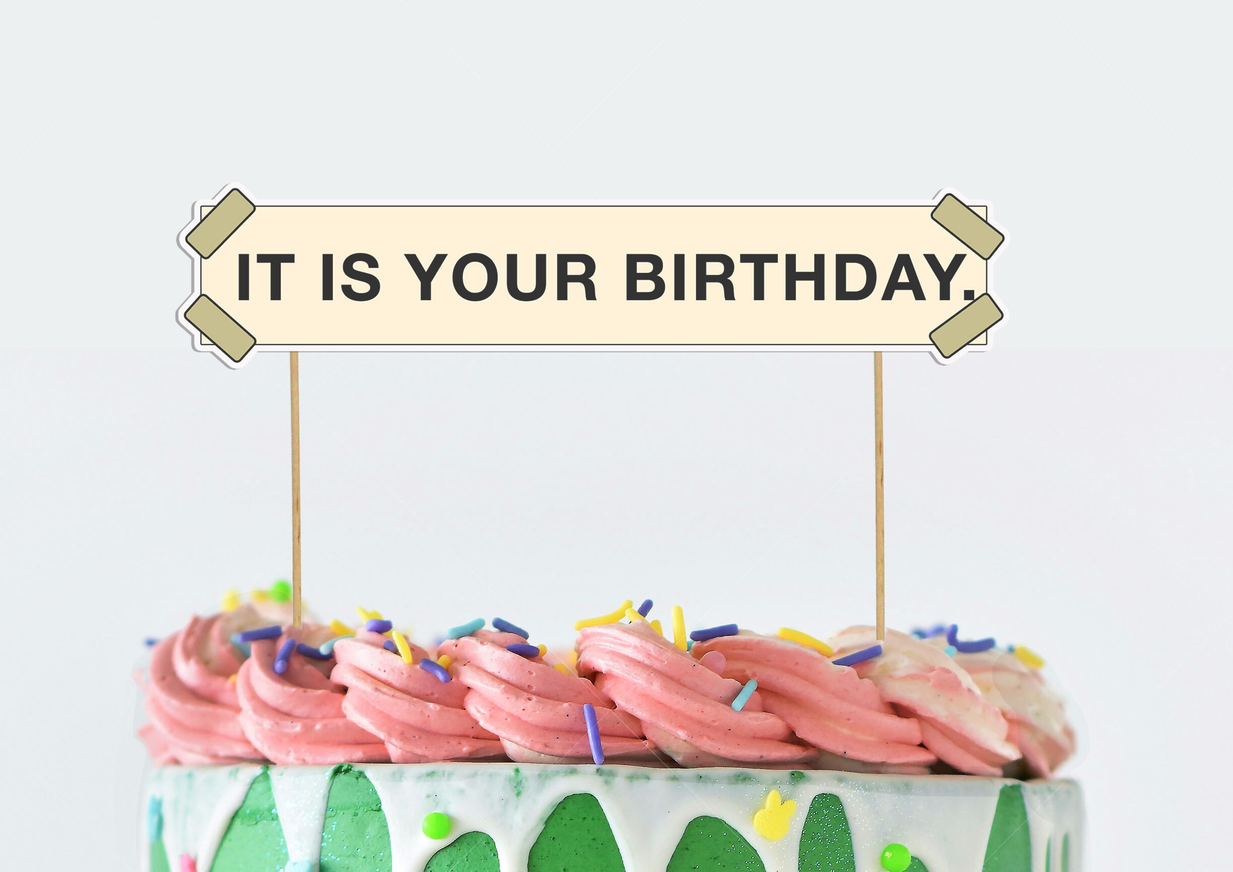 It is Your Birthday THE OFFICE Cake Topper. the Office, Birthday Cake Topper, Funny Cupcake ...
