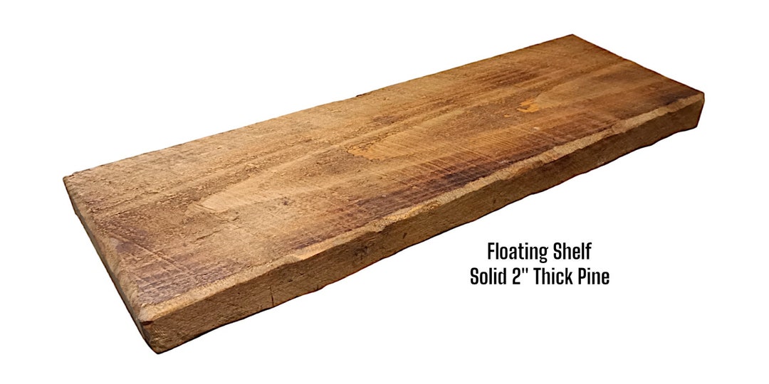 10" Deep 2" Thick Floating Shelf Solid Rough Sawn Pine Wood Handmade ...