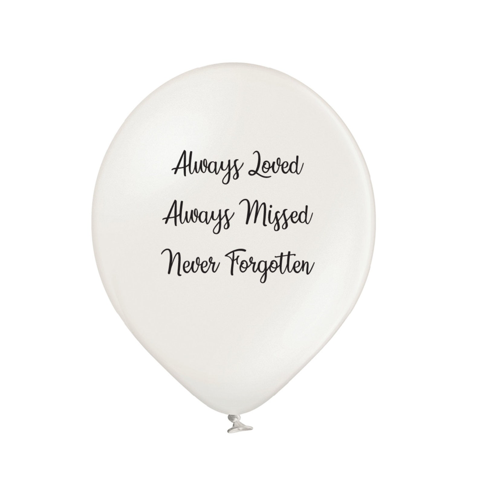 Always Loved, Never Forgotten Balloons (funeral, Memorial, Remembrance ...