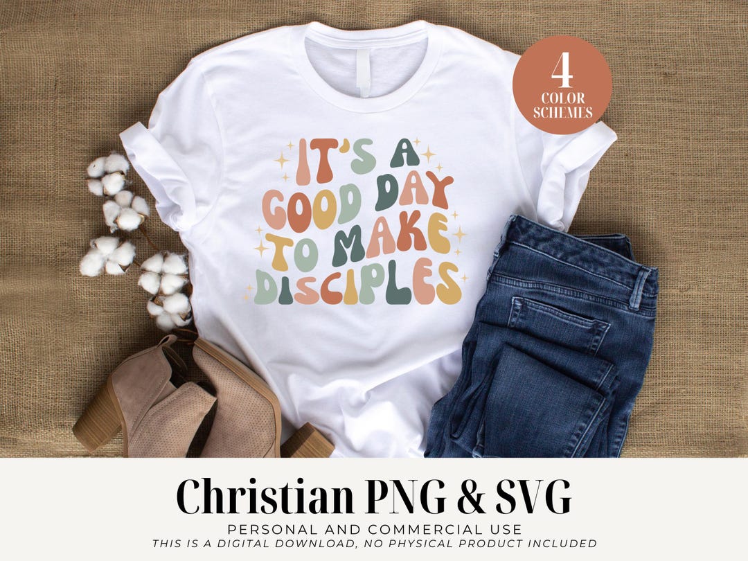 It's a Good Day to Make Disciples Christian SVG PNG Modern Retro Boho ...