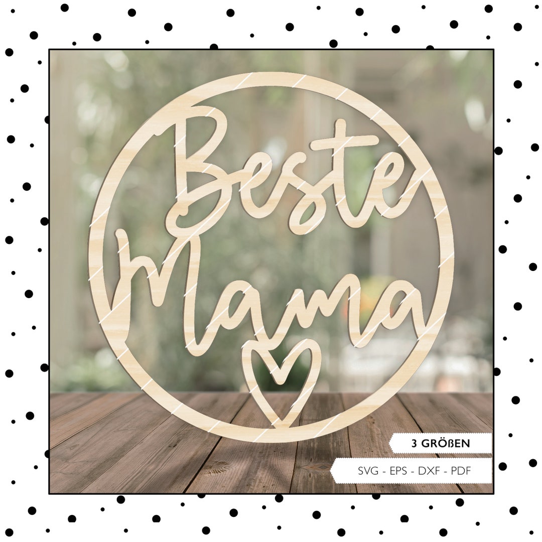Laserdatei Muttertag Schild SVG EPS DXF Herz Beste Mama Kranz ...