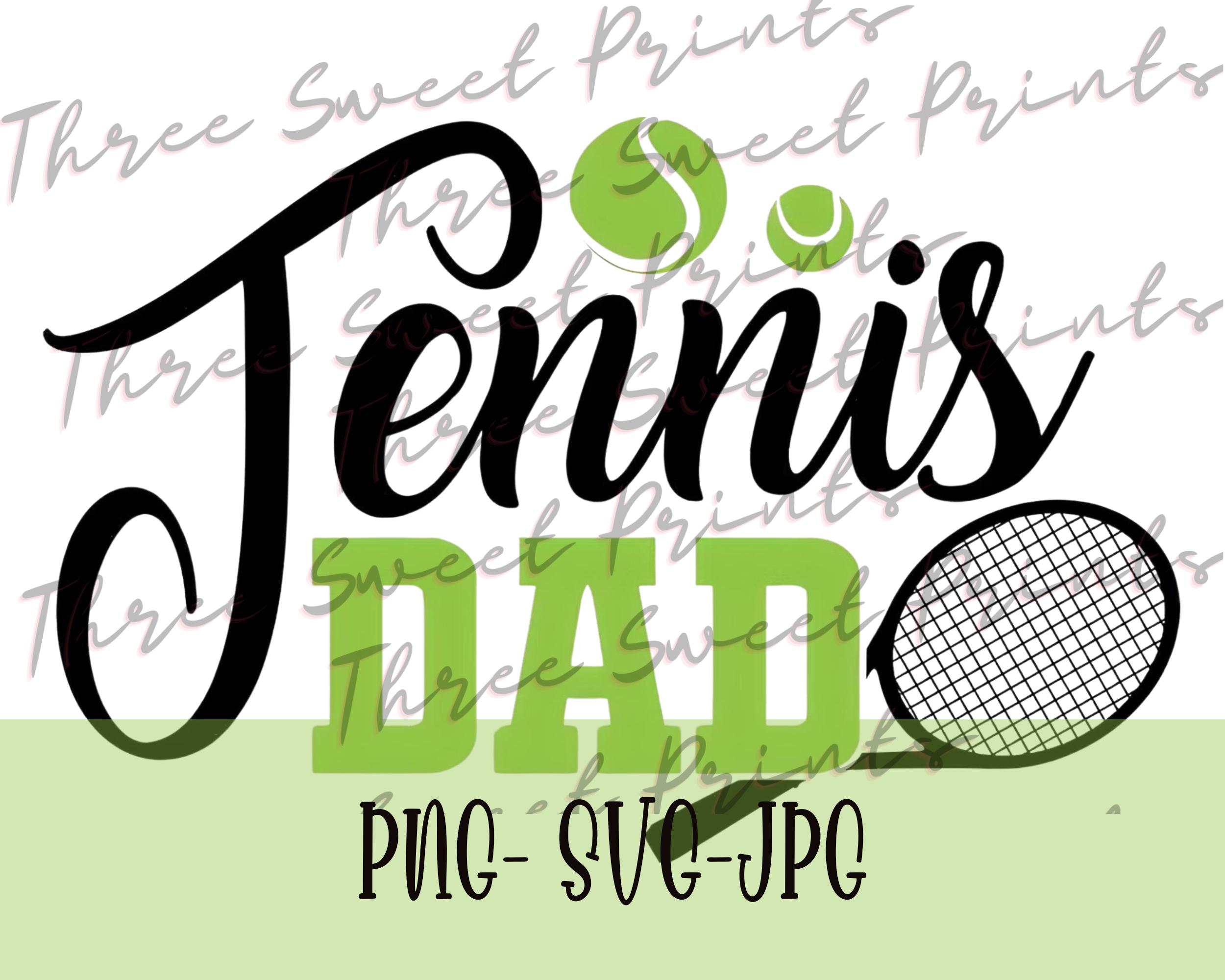 Tennis Dad Png, Tennis Svg, Dad Png, Tennis Png, Dad Shirt Png, Team ...