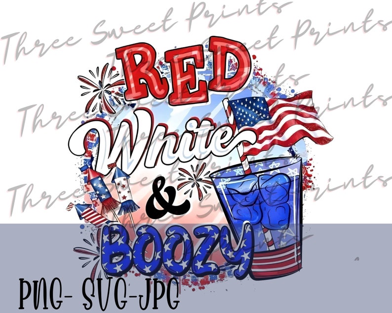 Red White Boozy Png, Red White Boozy Svg, 4th of July Png, Patriotic ...