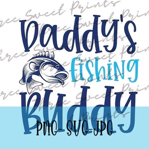 Daddy's Fishing Buddy Png, Daddy's Fishing Buddy Svg, Dad Son Shirt ...