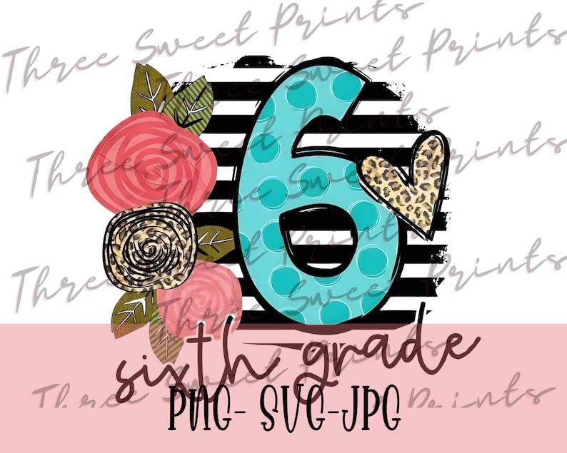 Sixth Grade Png, Sixth Grade Svg, 1st Day of 6th Grade Png, 1st Day of ...