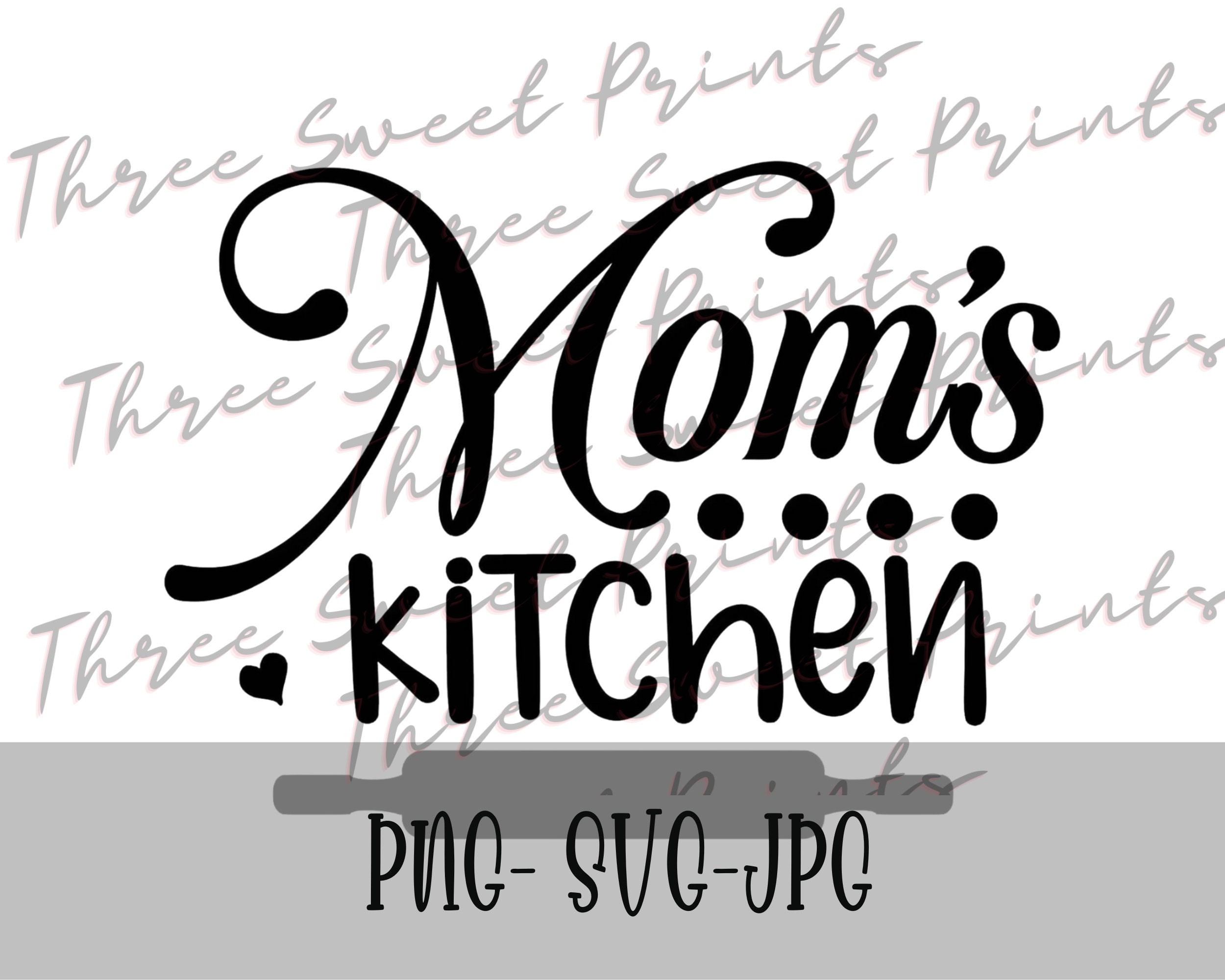 Mom's Kitchen Png, Mom's Kitchen Svg, Mom Png, Mom Svg, Kitchen Png ...