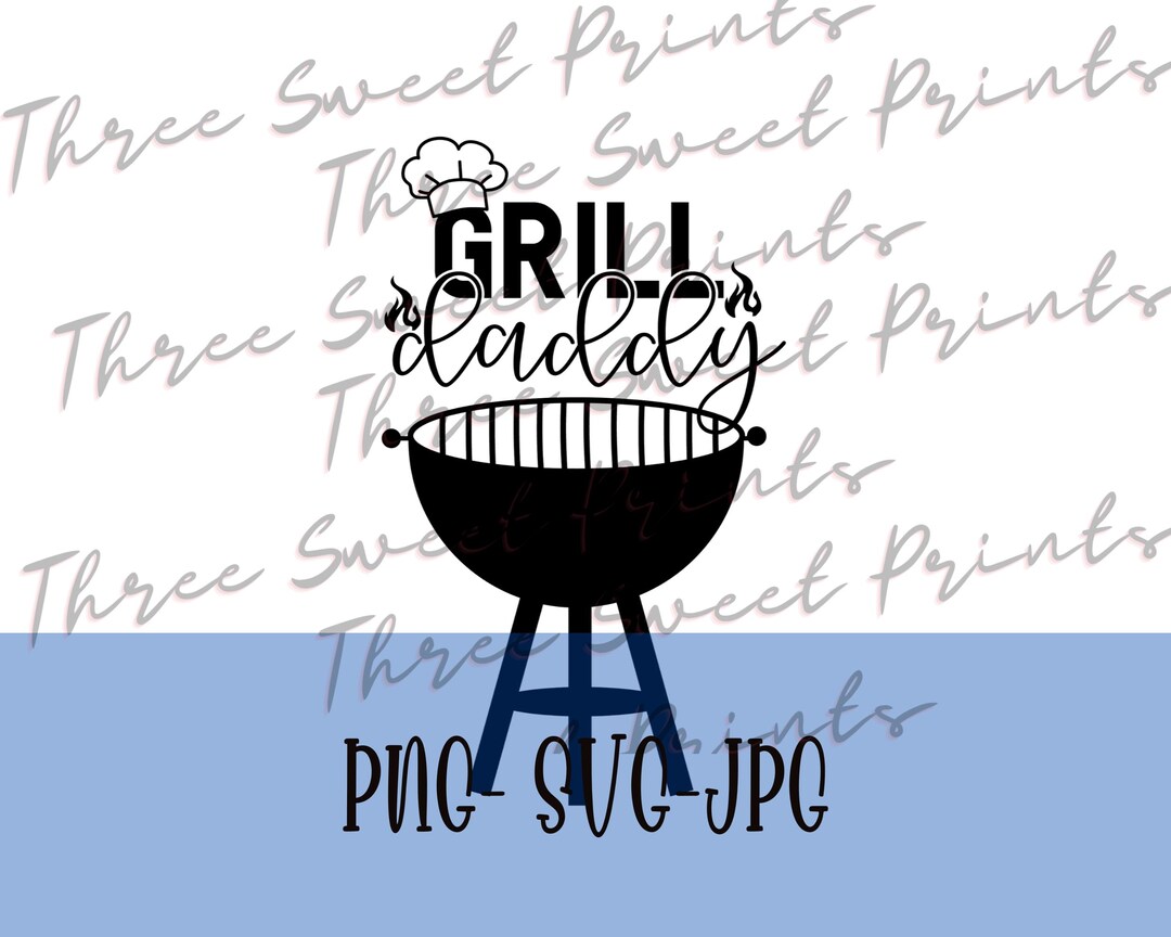 Grill Daddy Png, Grill Daddy Svg, Grill Dad Png, Grilling Png, Dad Png ...