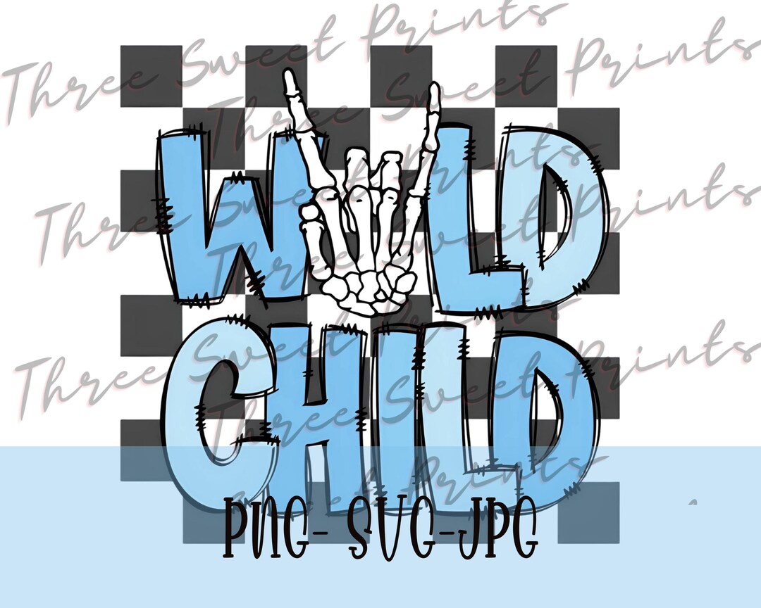 Wild Child Png, Wild Child Svg, Wild Png, Boy Png, Son Png, Girl Png ...