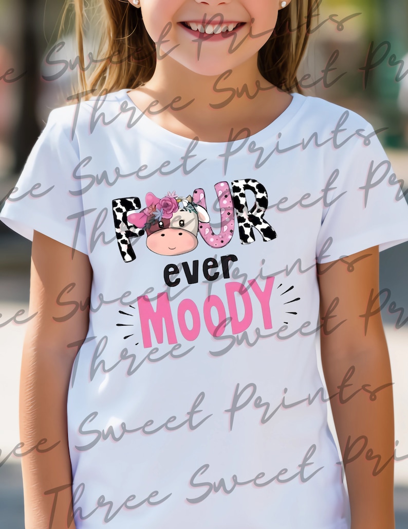 Four Ever Moody Png, Four Ever Moody Svg, Four Birthday Png, Girl 4th ...