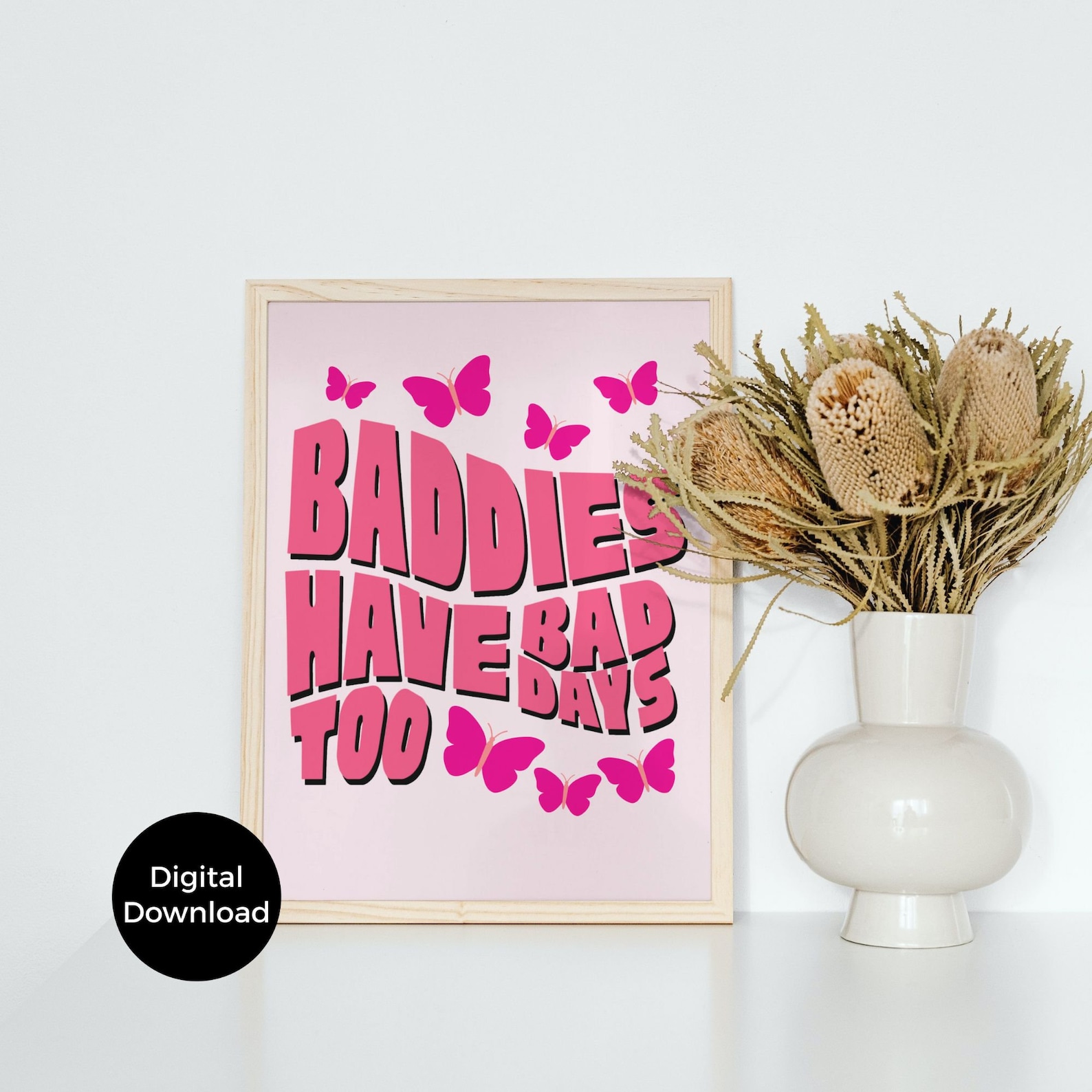 Pink Preppy Poster: Baddies Have Bad Days Too, Butterfly Decor (digital ...