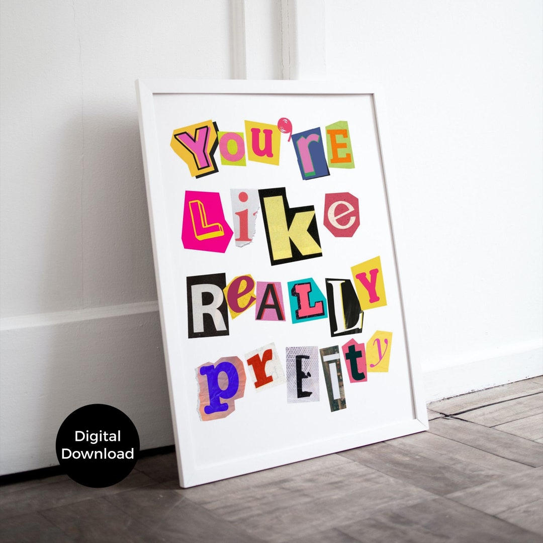 You're Like Really Pretty Poster, Aesthetic Dorm Decor (digital ...