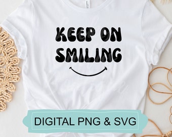 Keep Smiling Svg - Etsy