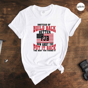 American Flag Shirt Instead of Build Back Better How About - Etsy