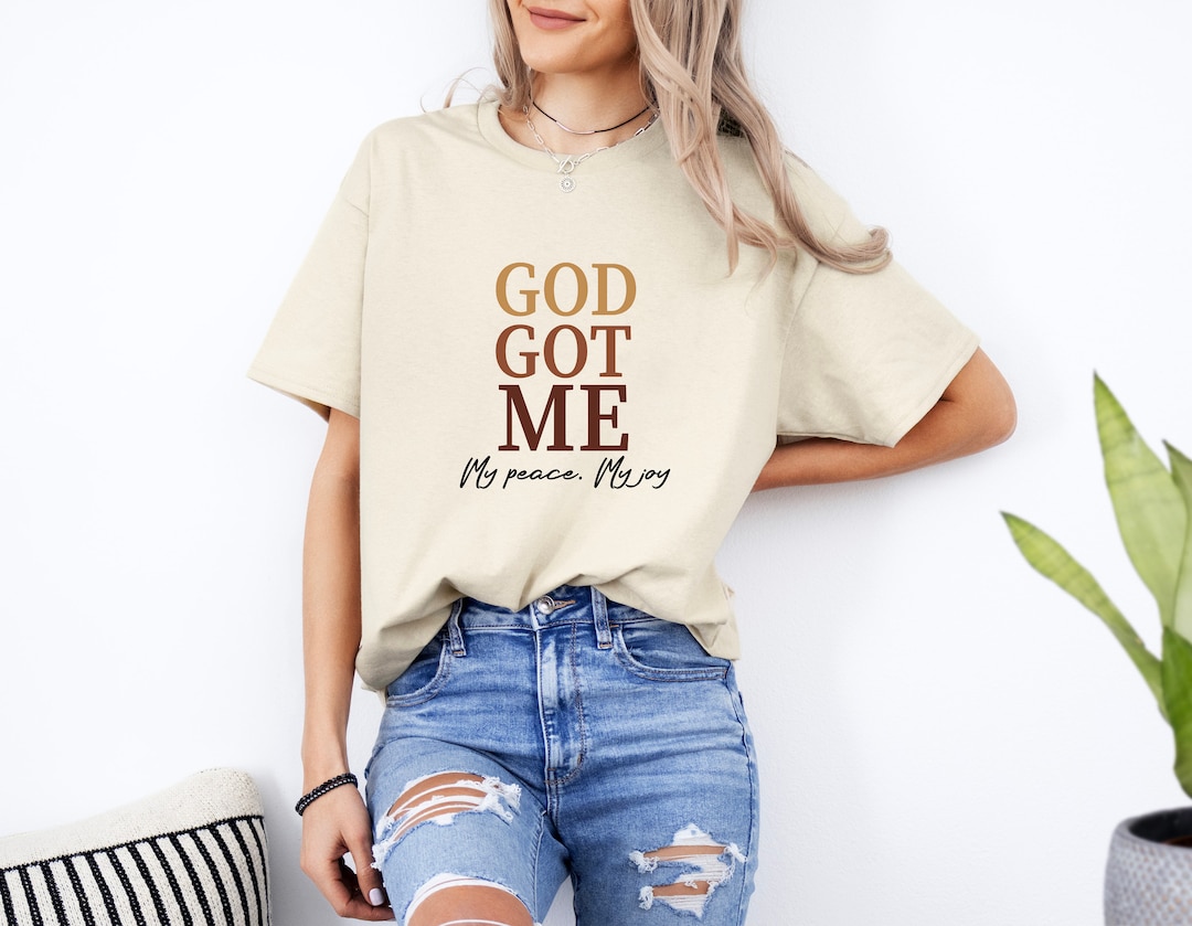 God Got Me My Peace My Joy T-shirt, Religious Shirt, Christian T-shirt ...