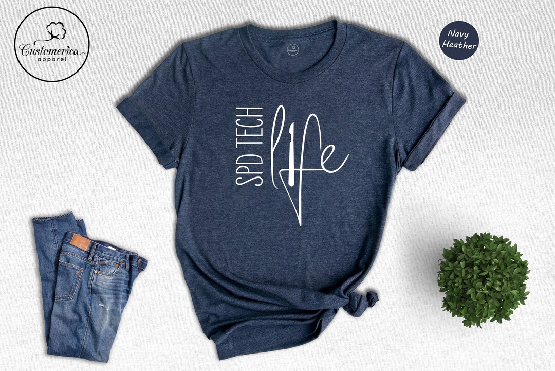 SPD Tech Life T-shirt, Surgical Technologist Gift - Etsy