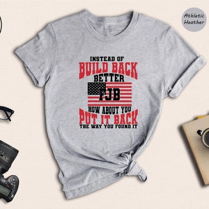 American Flag Shirt Instead of Build Back Better How About - Etsy