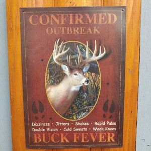 Confirmed Buck Fever Outbreak Wall Sign Wildlife Critter Woodland ...