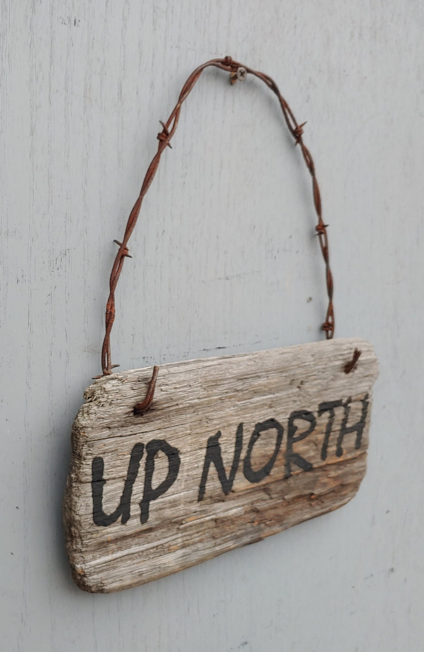 Barbed Wire up North Sign Refurbished Primitive Reclaimed - Etsy