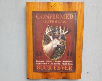 Confirmed Buck Fever Outbreak Wall Sign Wildlife Critter - Etsy