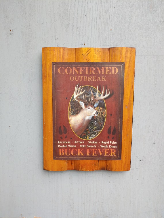 Confirmed Buck Fever Outbreak Wall Sign Wildlife Critter - Etsy