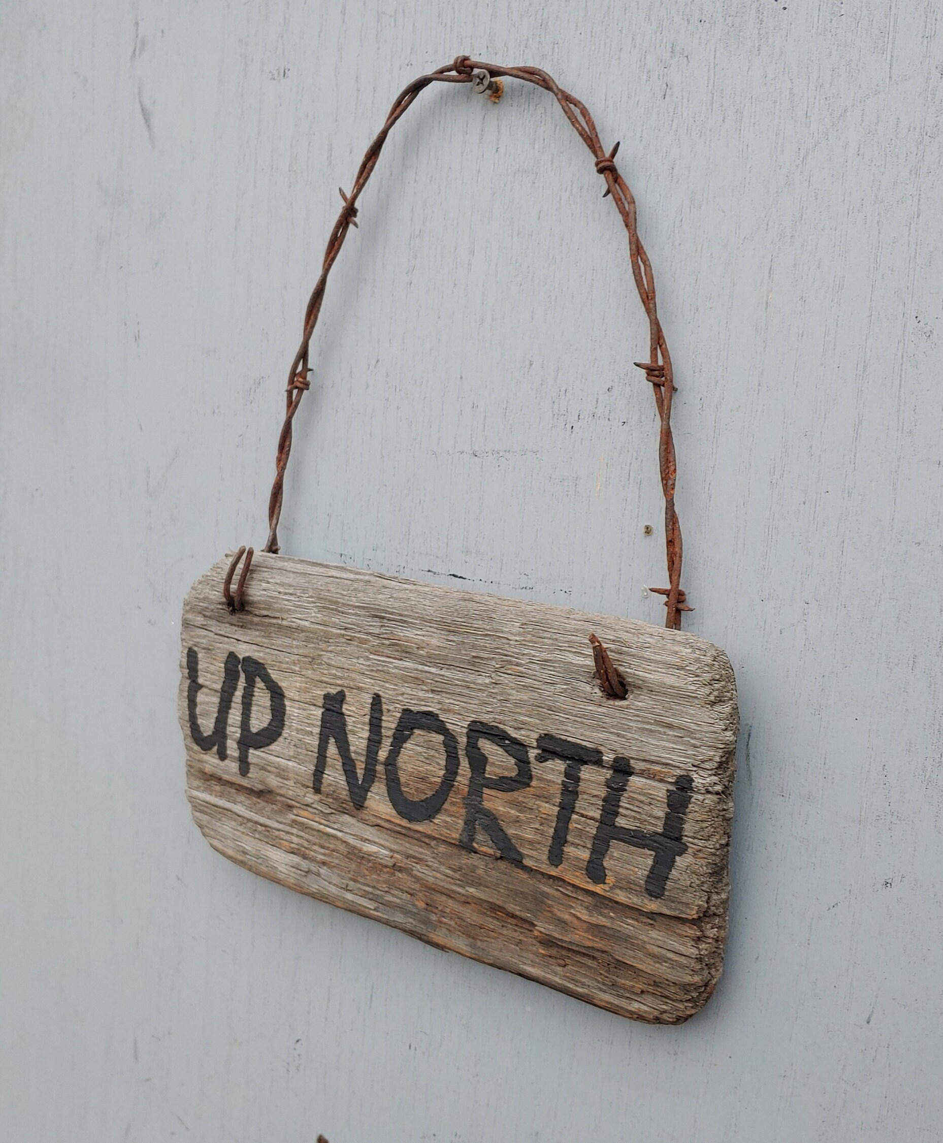 Barbed Wire up North Sign Refurbished Primitive Reclaimed - Etsy