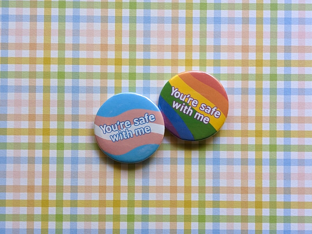 Youre Safe With Me Badge Gay Trans LGBTQIA Ally Pin - Etsy