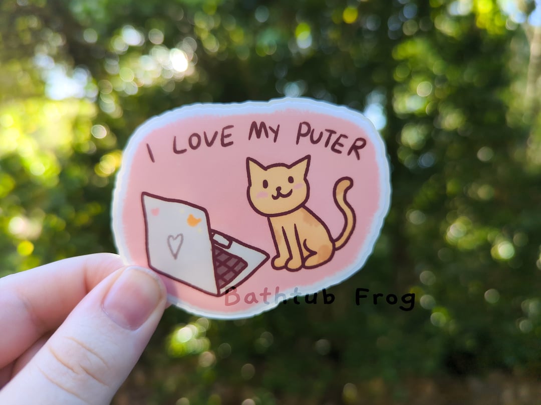 I Love My Puter Cat Meme Vinyl Sticker Computer Kitty Pink - Etsy
