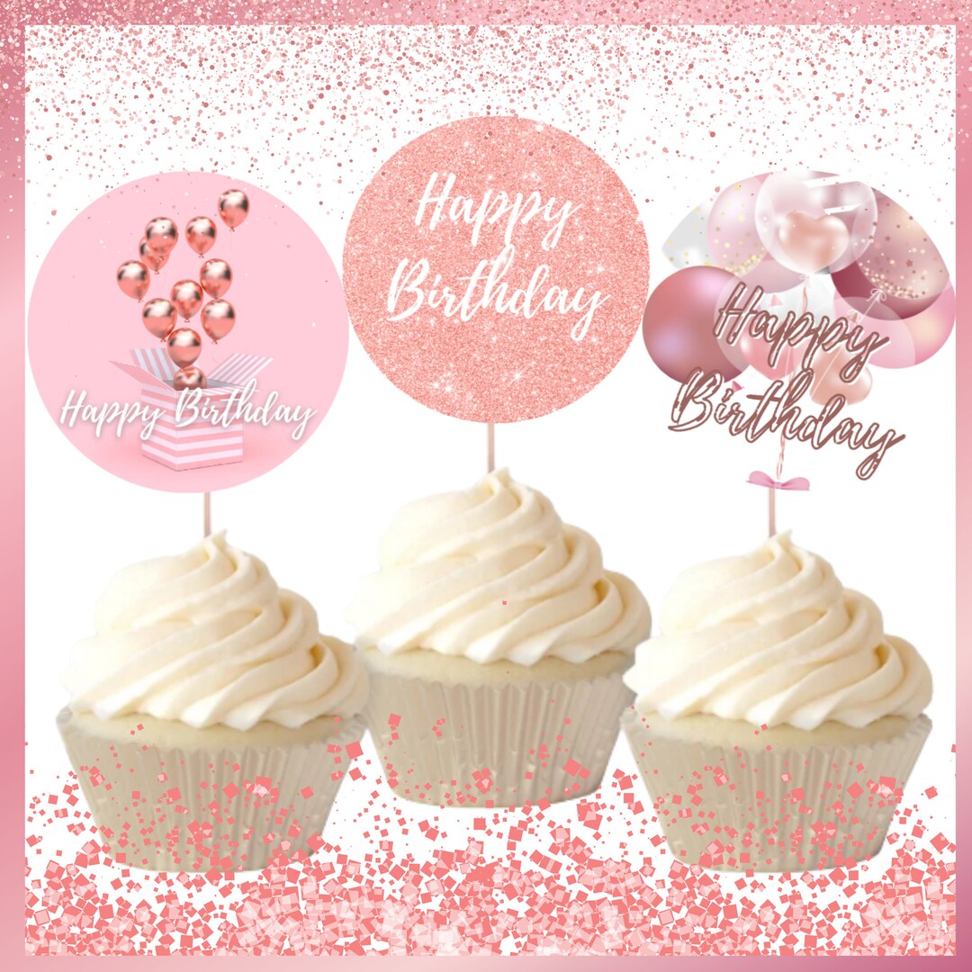 Rose Gold Pink Cupcake Toppers, Printable Cupcake Birthday Toppers ...
