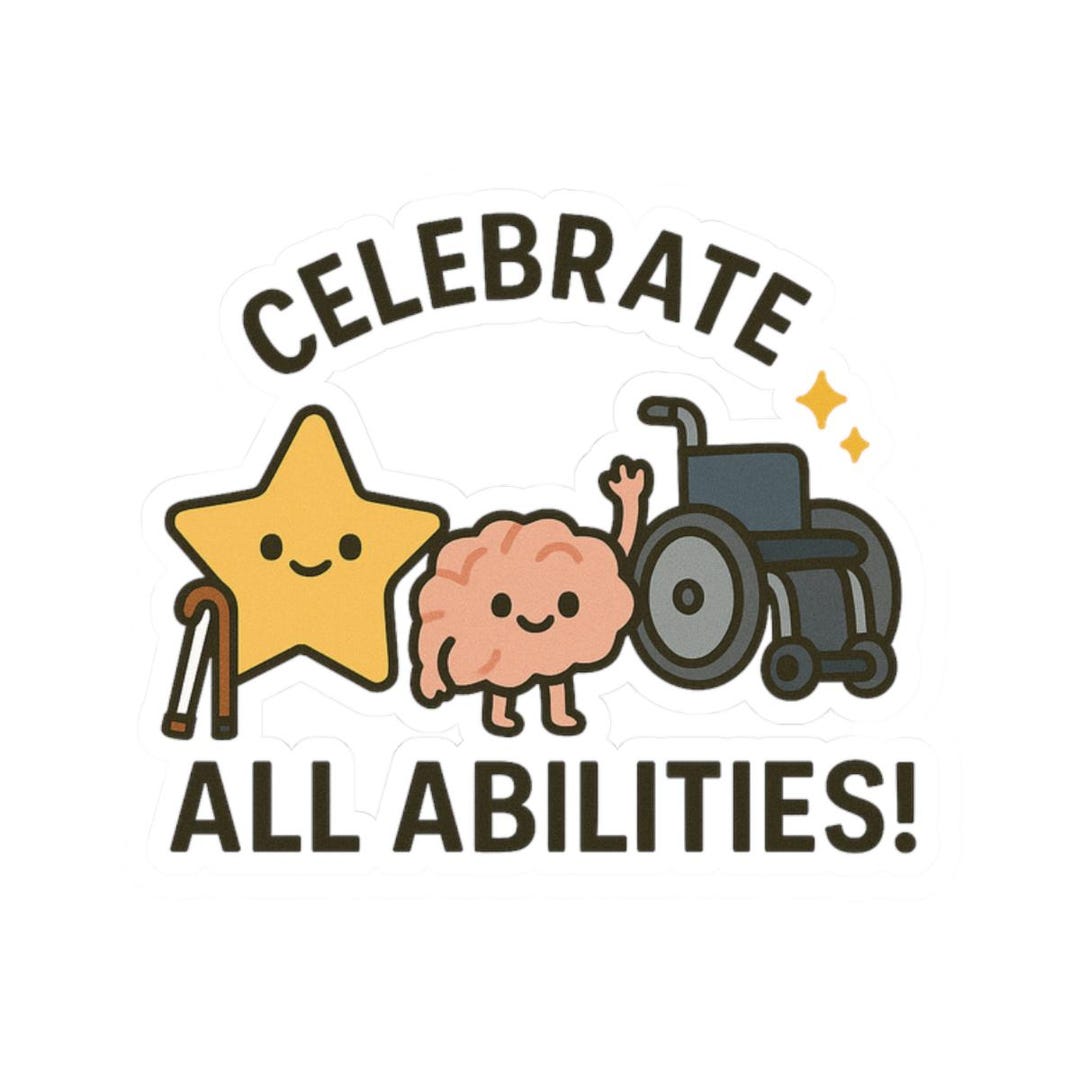 Celebrate All Abilities Sticker | Disability Inclusion Decal | Mental ...