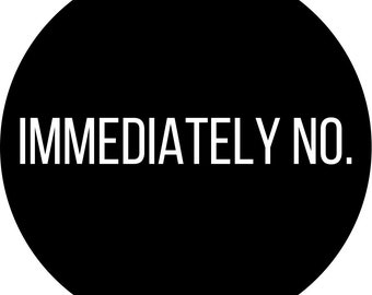 Immediately No Sticker - Etsy