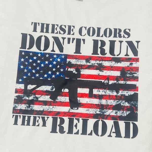 These Colors Don't Run They Reload Svg - Etsy Australia