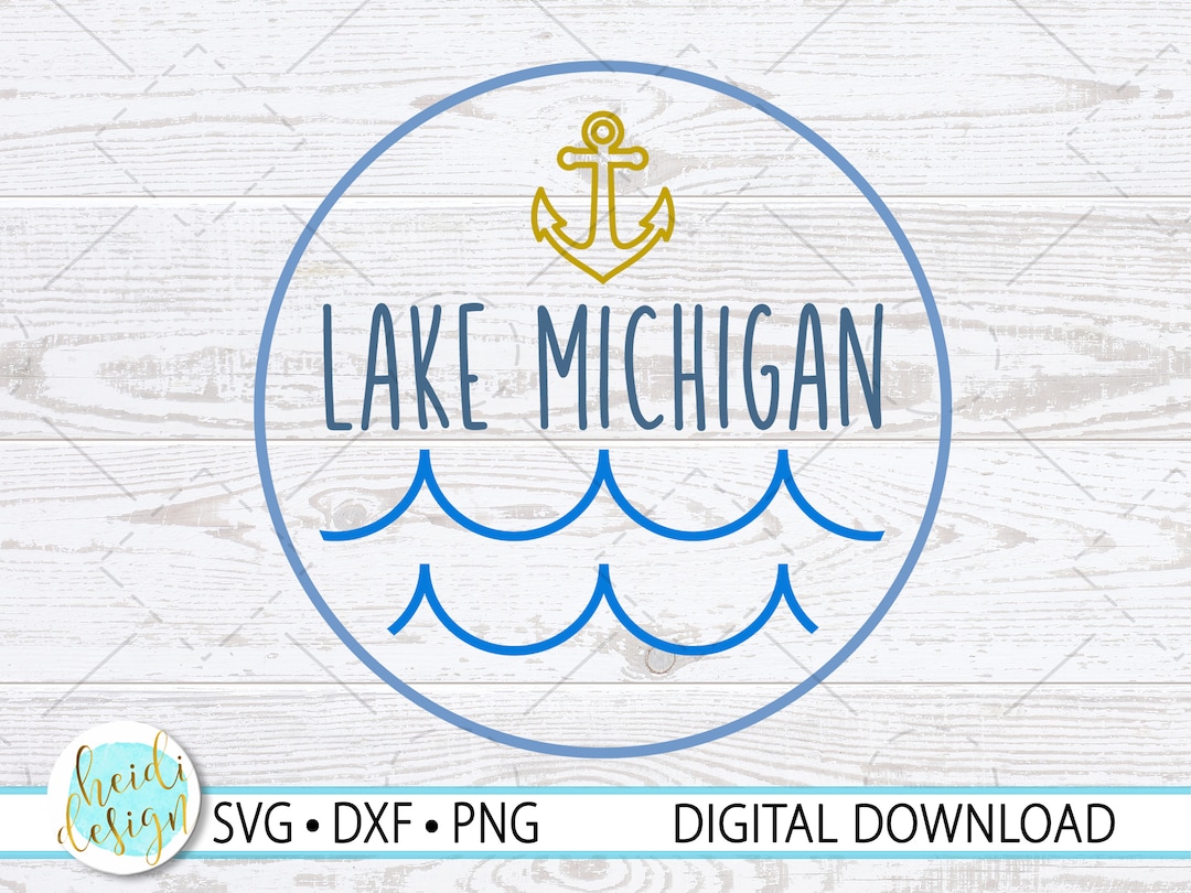 Lake Michigan Decor, Lake Michigan SVG and PNG, Lake Life SVG, Instant ...