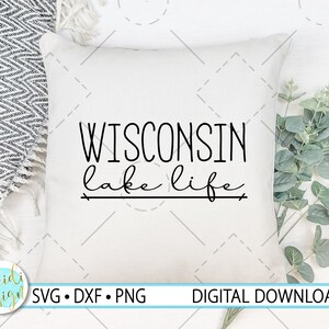 Wisconsin SVG, Wisconsin Lake Life, WI Svg, Wisconsin Lake Life Svg ...