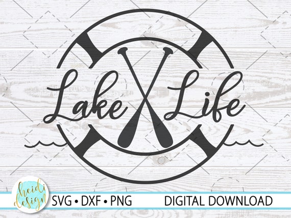 Lake Life SVG Instant Download Lake Life Cricut Design Lake - Etsy Canada