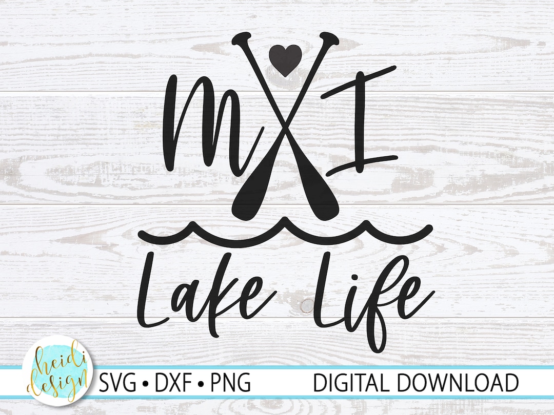 Michigan Lake Life SVG, Michigan SVG, Lake Life SVG, Png, Dxf, Cricut ...
