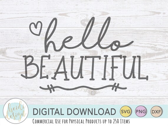 Hello Beautiful SVG Hello Beautiful Sign Instant Download | Etsy