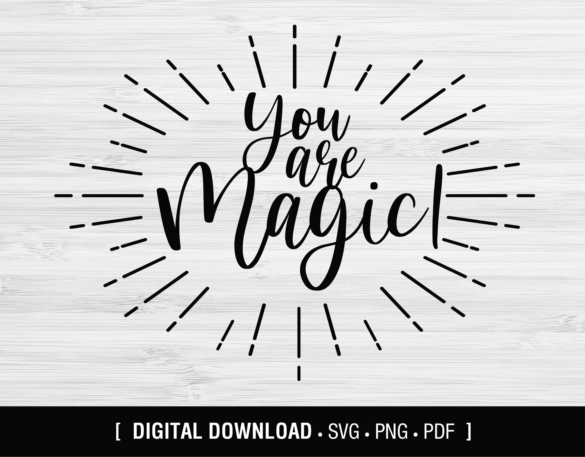 You Are Magic SVG File Digital Download | Etsy