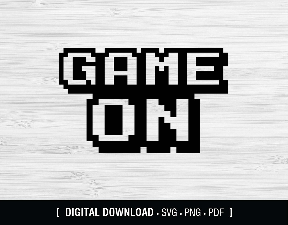 Game on Svg, Gaming Svg, Gamer Svg, Digital Download - Etsy