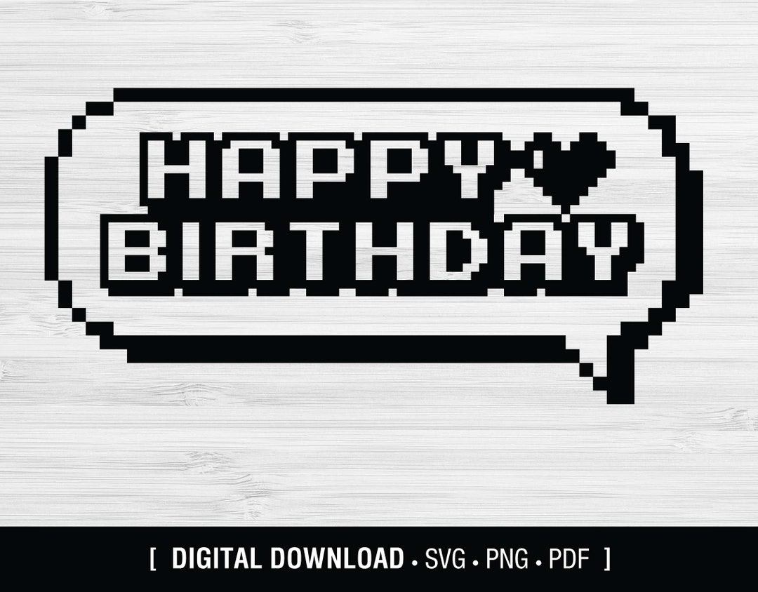 Happy Birthday SVG, Gamer Happy Birthday Svg, Digital Speech Bubble ...