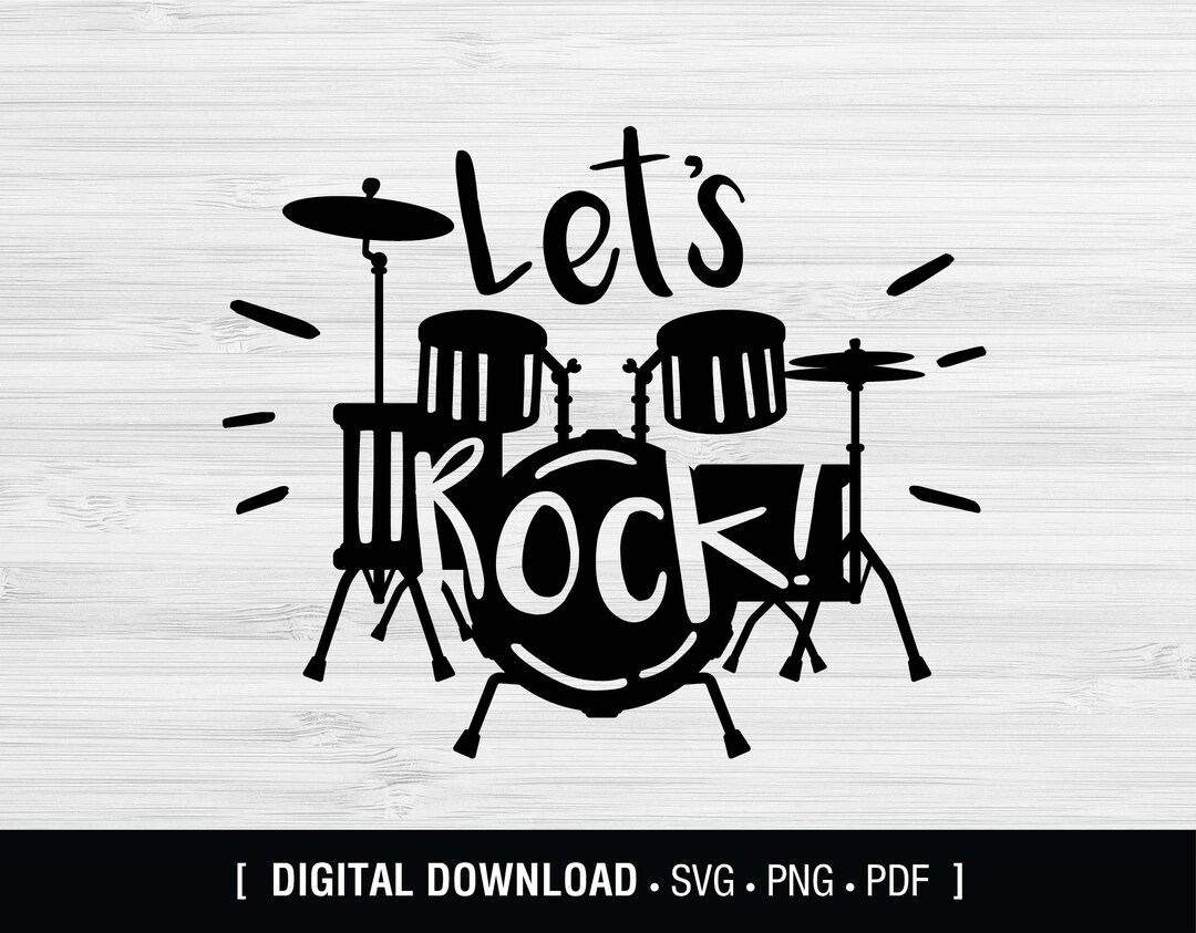 Let's Rock Svg, Drum, Band Svg, Digital Download - Etsy