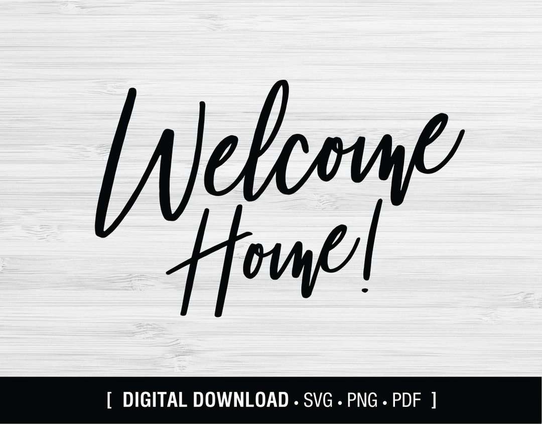 Welcome Home, Svg - Etsy