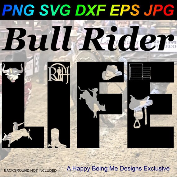 Bull Rider Life Rodeo PNG SVG DXF Eps Jpg Cricut Silhouette | Etsy