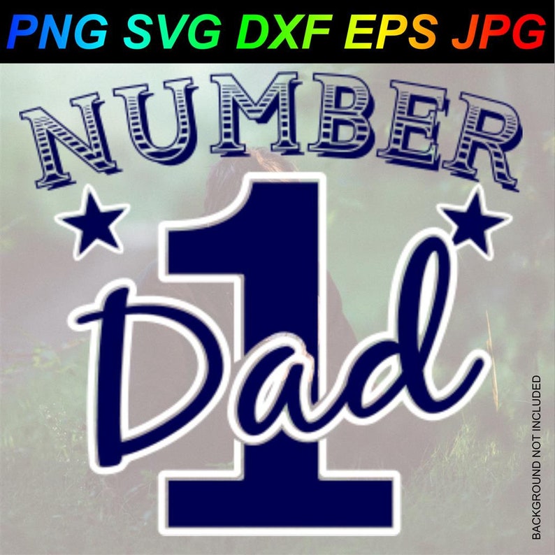 Número 1 Papá Padre PNG SVG DXF Eps Jpg - Etsy México