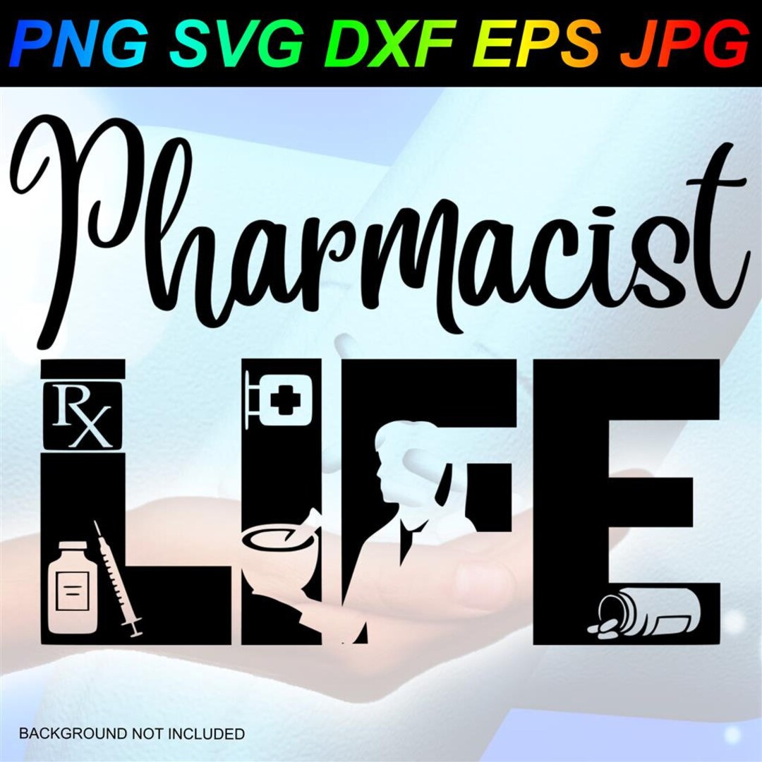 Pharmacist Life Prescriptions Pharmacy Compounding PNG SVG DXF Eps Jpg ...