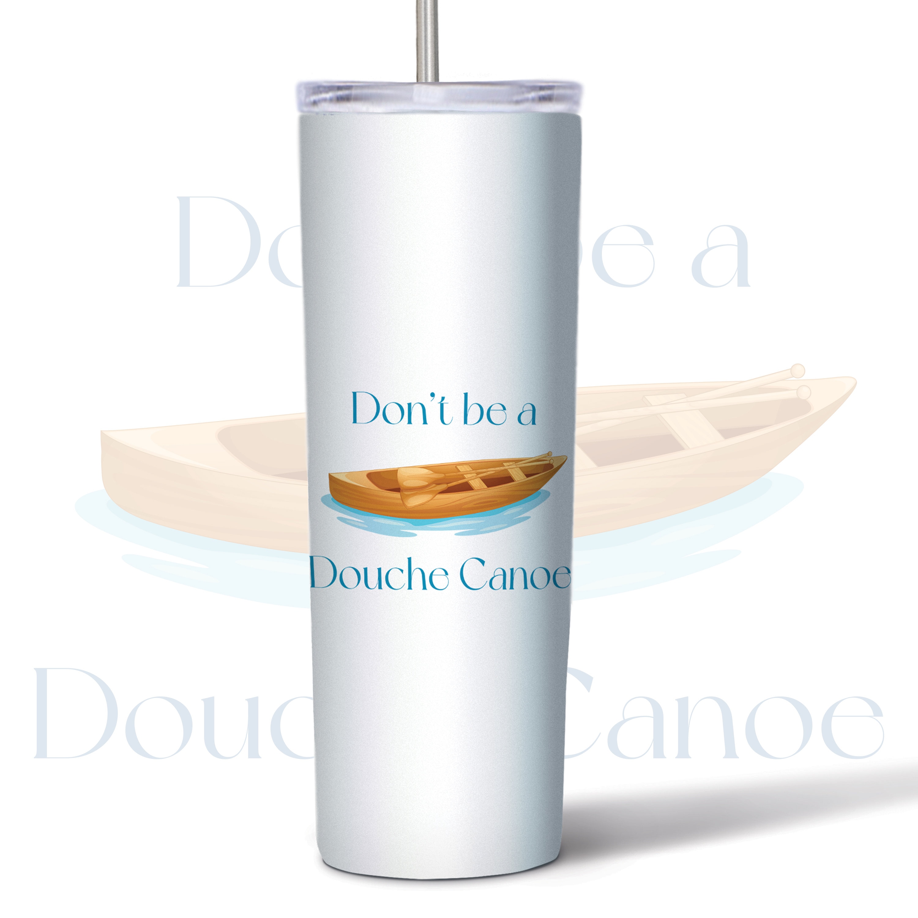 Don't Be a Douche Canoe PNG Graphic for Tshirts Tumblers | Etsy