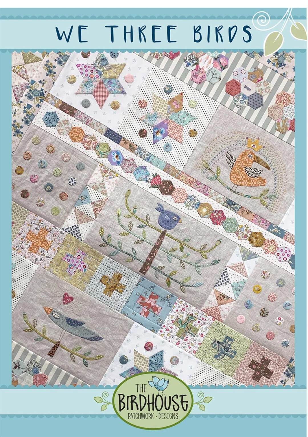 We Three Birds Quilt Pattern | Natalie Bird Birdhouse, Patchwork ...