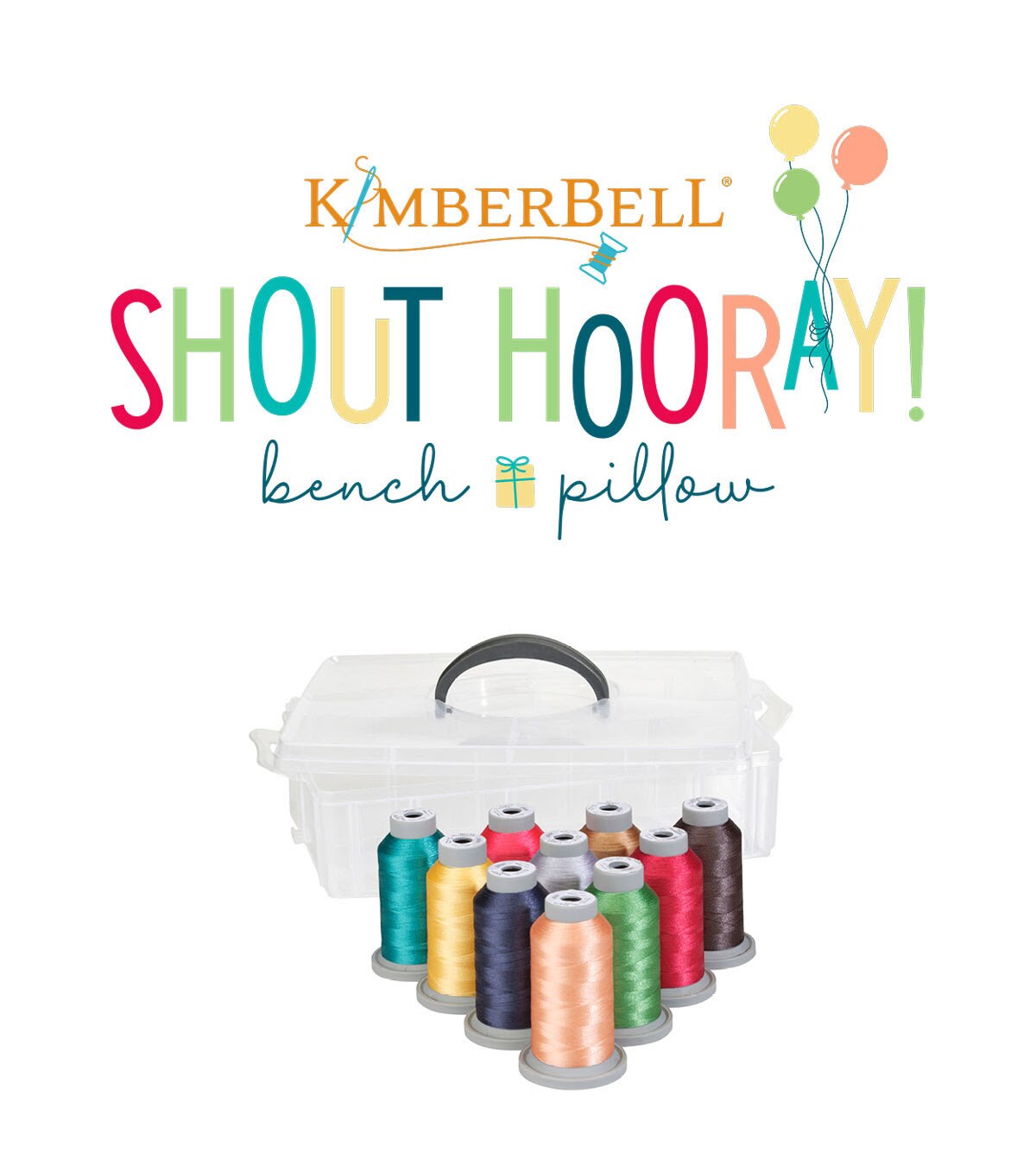 SHOUT HOORAY GLIDE Thread Kit Kimberbell Bench Pillow 10 Spools Machine ...
