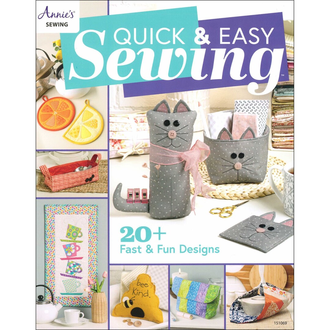 Quick and Easy Sewing #151069 Book Patterns Annie's 64 Pages | 20+ Fast ...