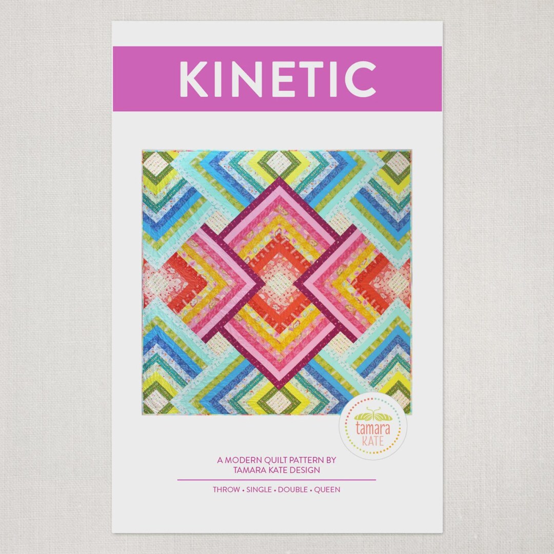 Kinetic Quilt Pattern | TK108 | Tamara Kate Designs | Multi Size ...